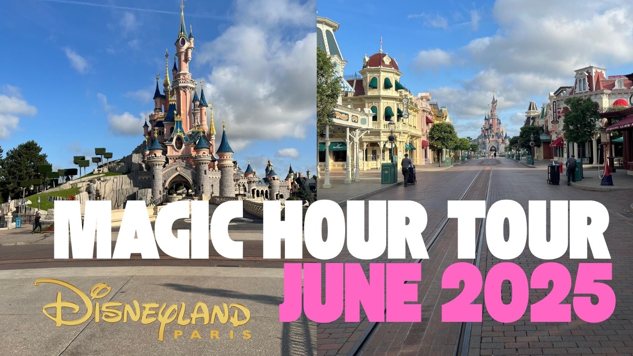 Disneyland Paris during Magic Hour | Full Park Walkthrough | June 2025 ...