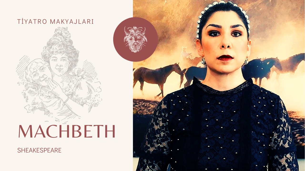 Tiyatro Makyajları #2: Machbet - Lady Machbet - YouTube