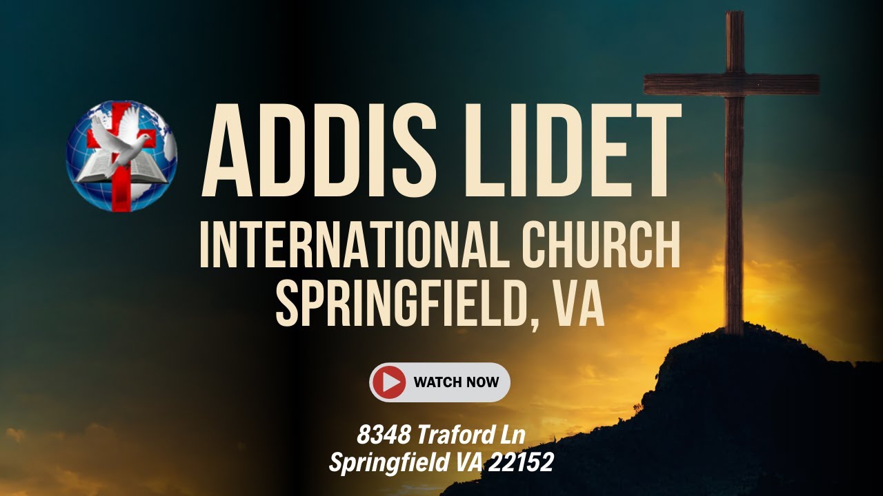 Addis Lidet VA Sunday Service (January 26, 2025) - YouTube