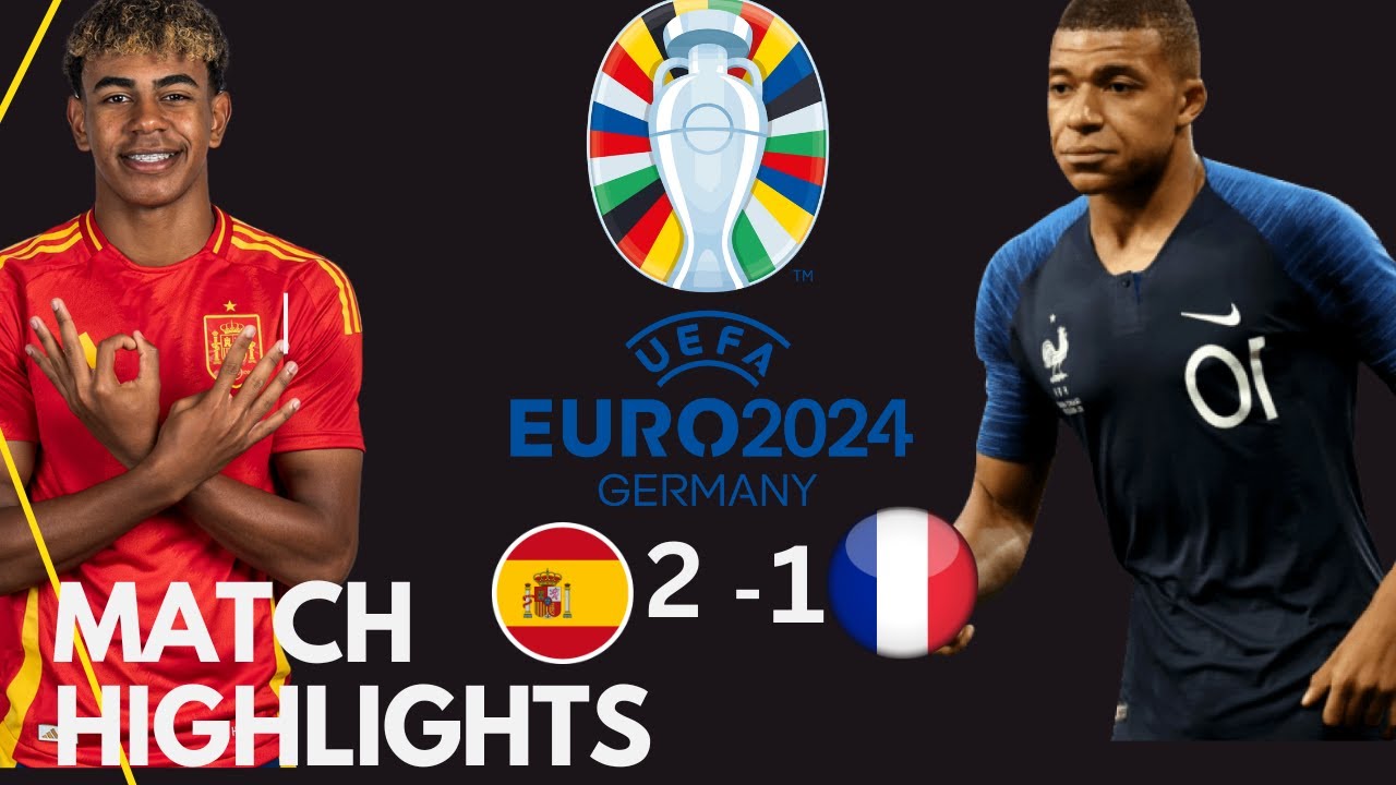 SPAIN 2 - 1 FRANCE SEMI - FINAL EURO 2024 HIGHLIGHTS - YouTube
