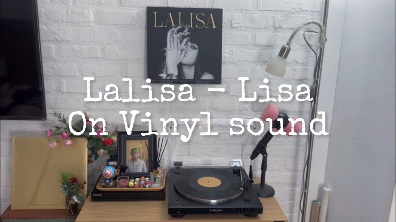 LALISA - Lisa on Vinyl sound use earphone please - YouTube