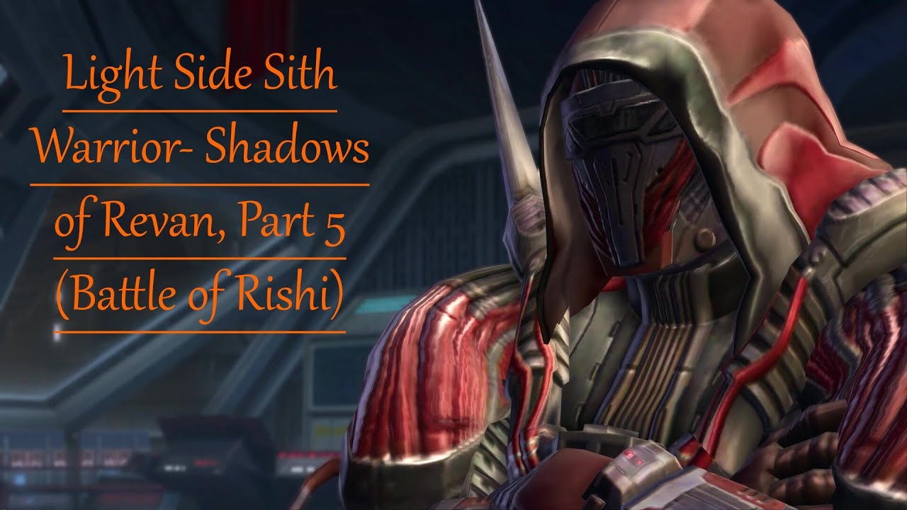SWTOR: LIGHT Female Sith Warrior- Shadow of Revan, Part 5 (Battle of ...
