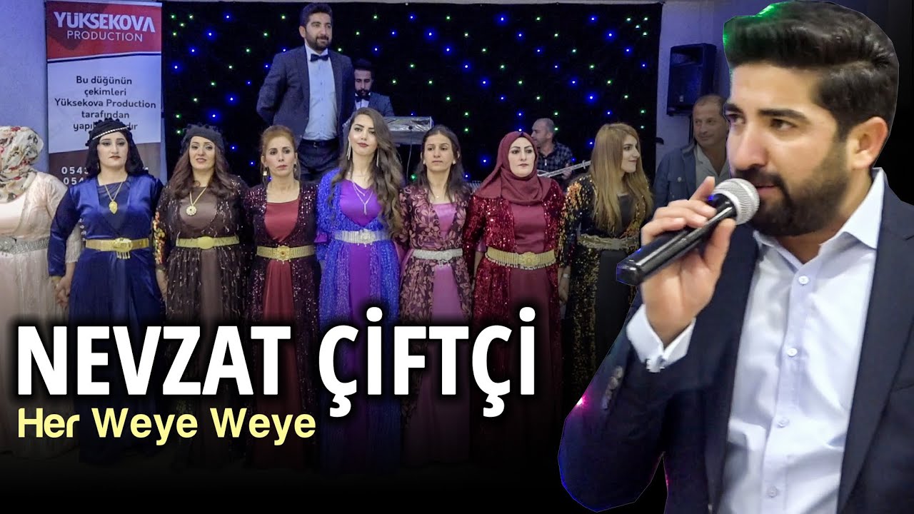 Nevzat Çiftçi - Her Weye Weye - Yüksekova Düğünleri - Kurdish Wedding ...