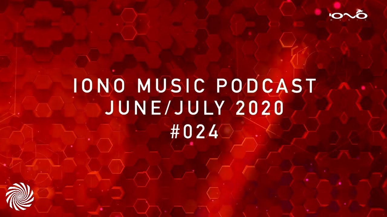 IONO MUSIC PODCAST #024 - June & July 2020 - YouTube