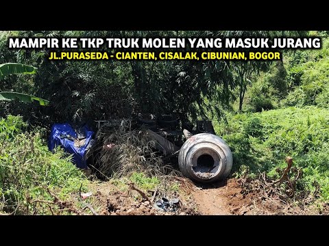 MAMPIR KE TKP LAKA TRUK MOLEN MASUK JURANG DI JALUR PURASEDA - CIANTEN, KP.CISALAK, CIBUNIAN, BOGOR