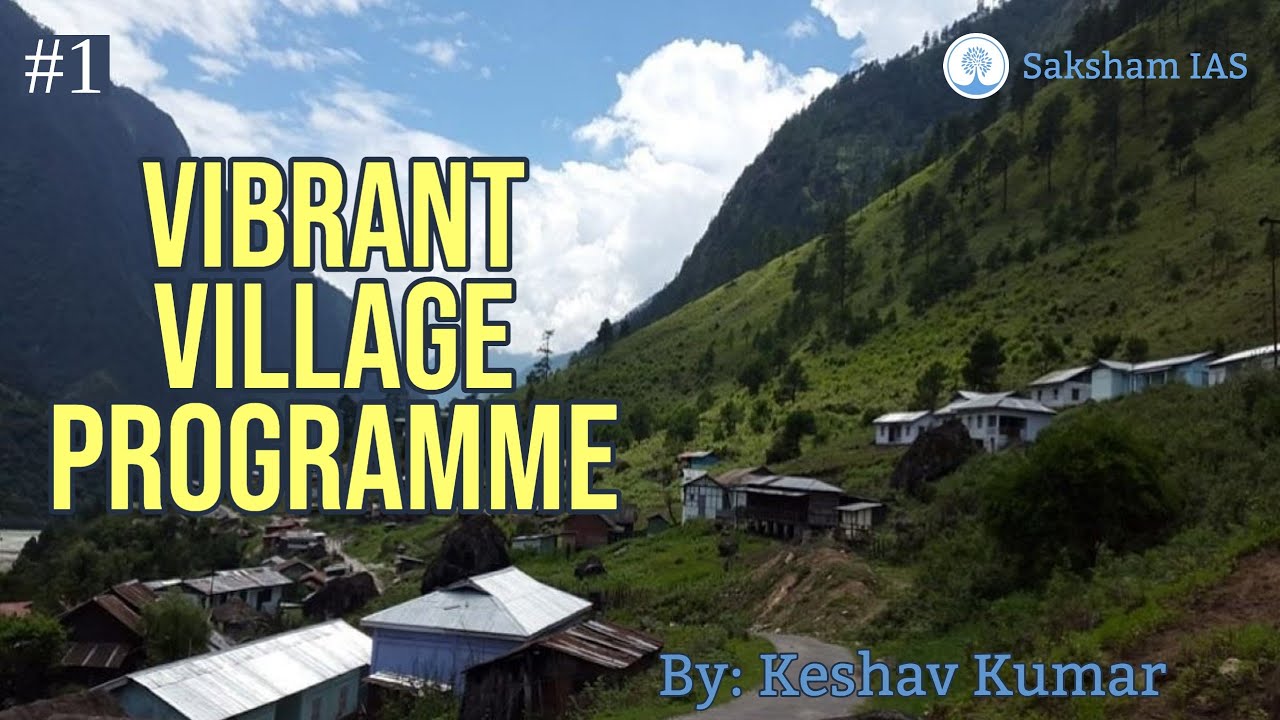 Vibrant Village Programme || Current Affairs || Episode-1 || - YouTube
