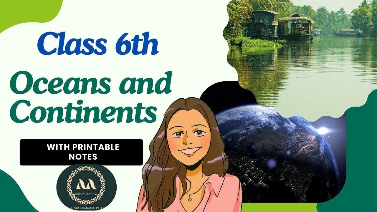 Oceans and continents | class 6th | Socal Science | new NCERT 2024 ...