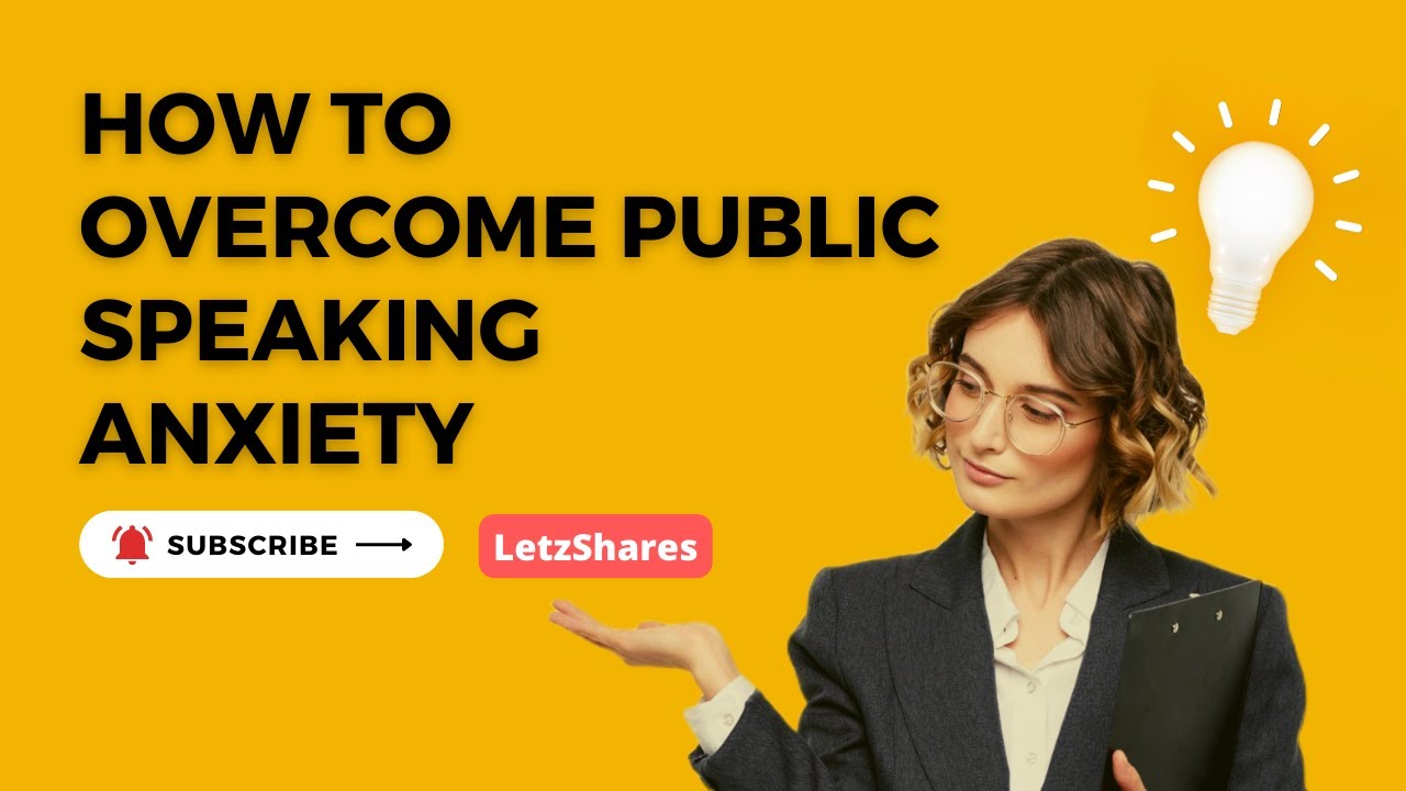 How To Overcome Public Speaking Anxiety | LetzShares - YouTube