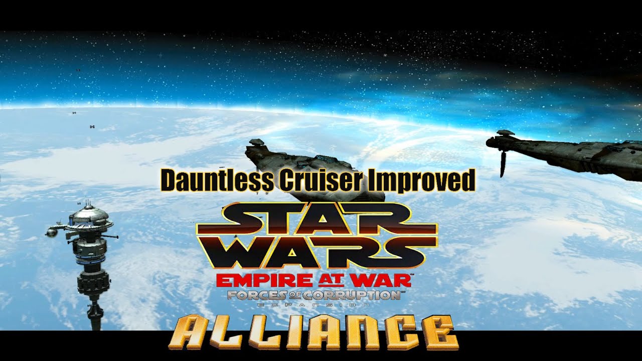 Dauntless Cruiser improved - Star Wars Empire at War - FOC Alliance ...