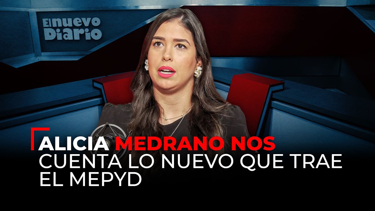 Alicia Medrano nos cuenta lo nuevo que trae el MEPYD - YouTube