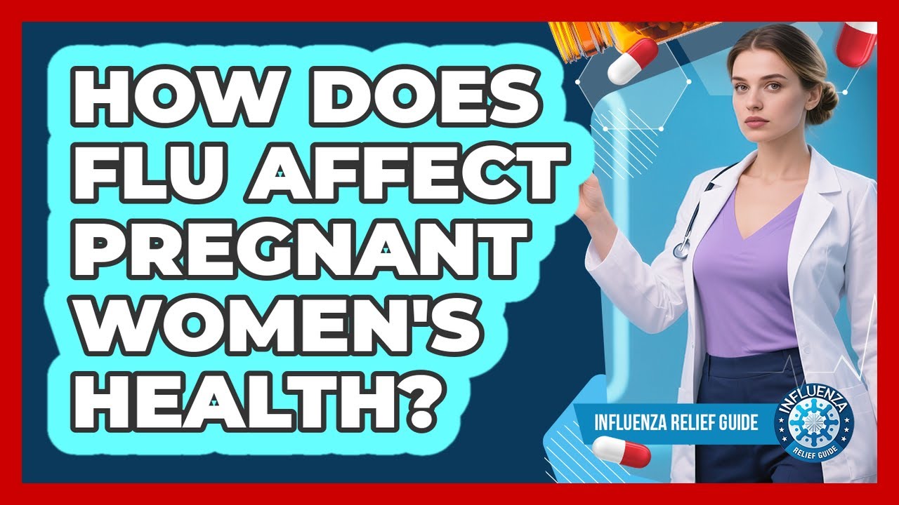 How Does Flu Affect Pregnant Women's Health? - YouTube