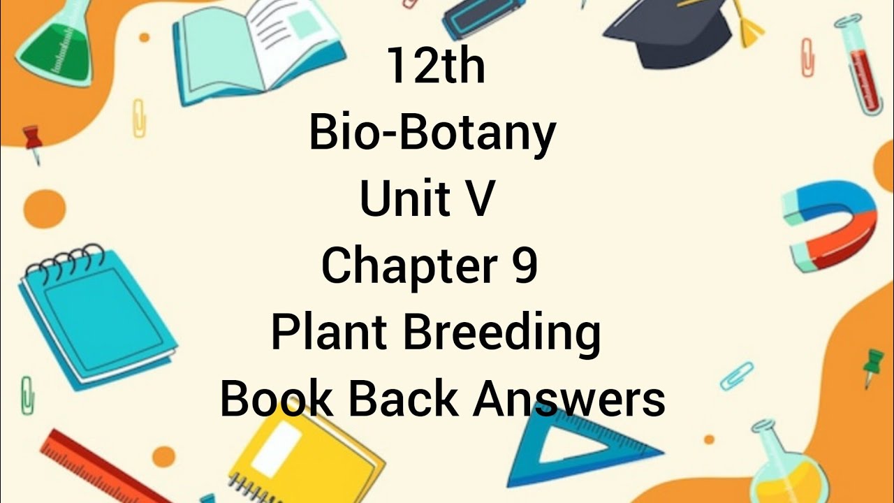 12th|Bio-Botany|Unit V|Chapter 9|Plant Breeding|Book Back Answers - YouTube