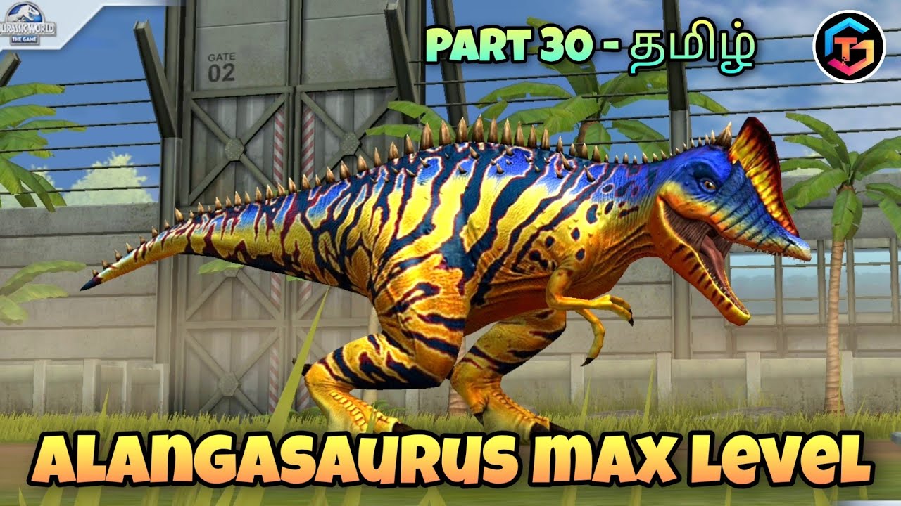 Alangasaurus Max Level | Part 30 | Jurassic World The Game in Tamil ...