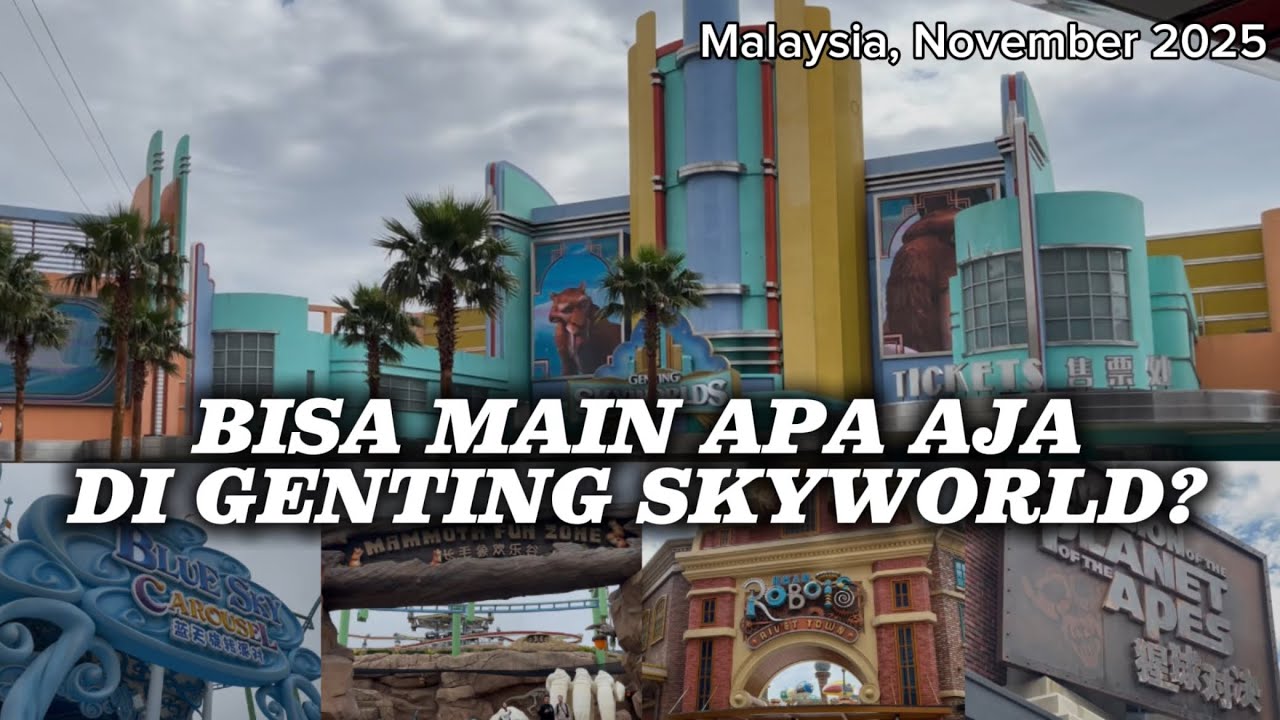 BISA MAIN APA AJA DI GENTING SKYWORLD MALAYSIA??? 2025 - YouTube