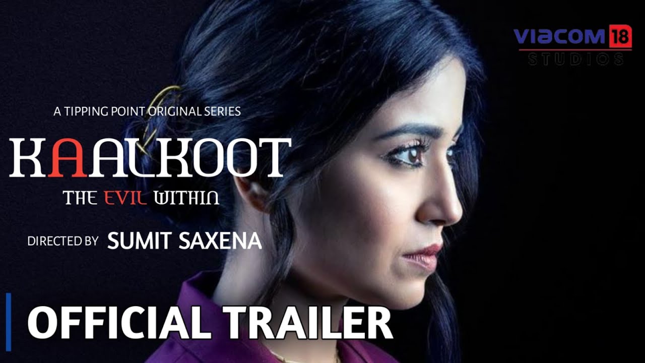 KAALKOOT - Official Trailer | Shweta Tripathi, Vijay Varma | Viacom 18 ...
