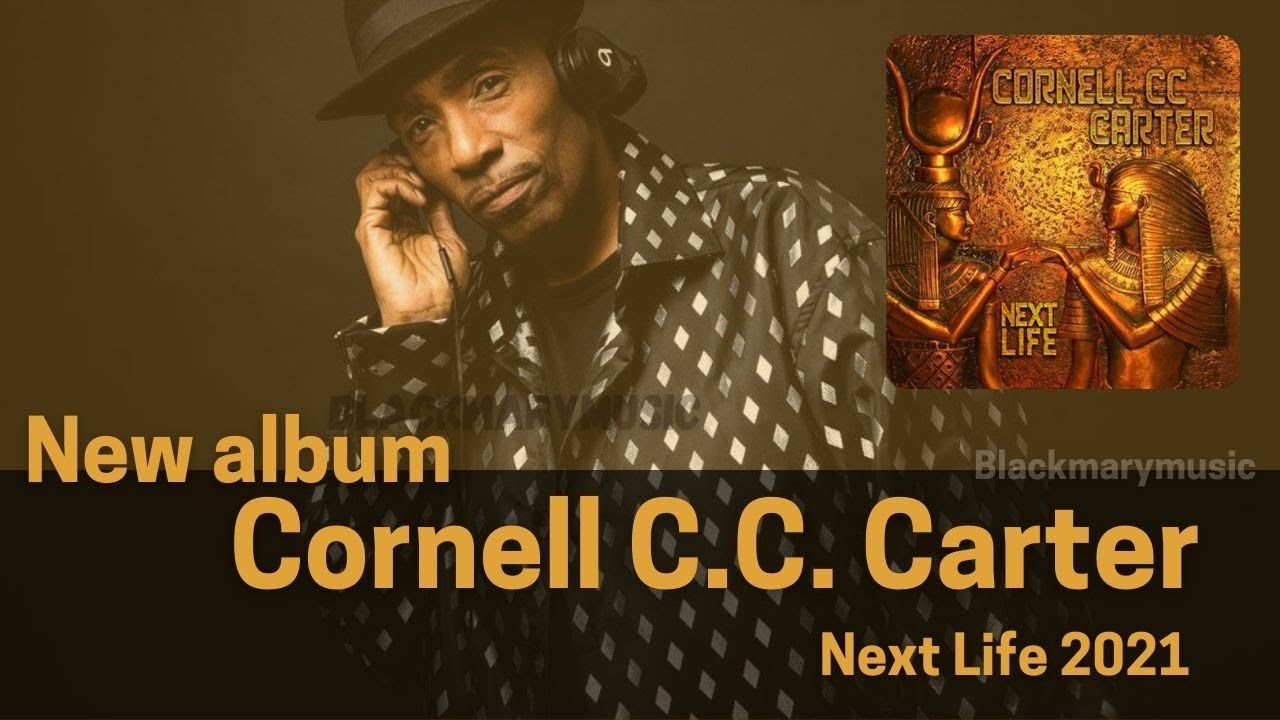 Cornell C C Carter Next Life 2021 BKM - YouTube
