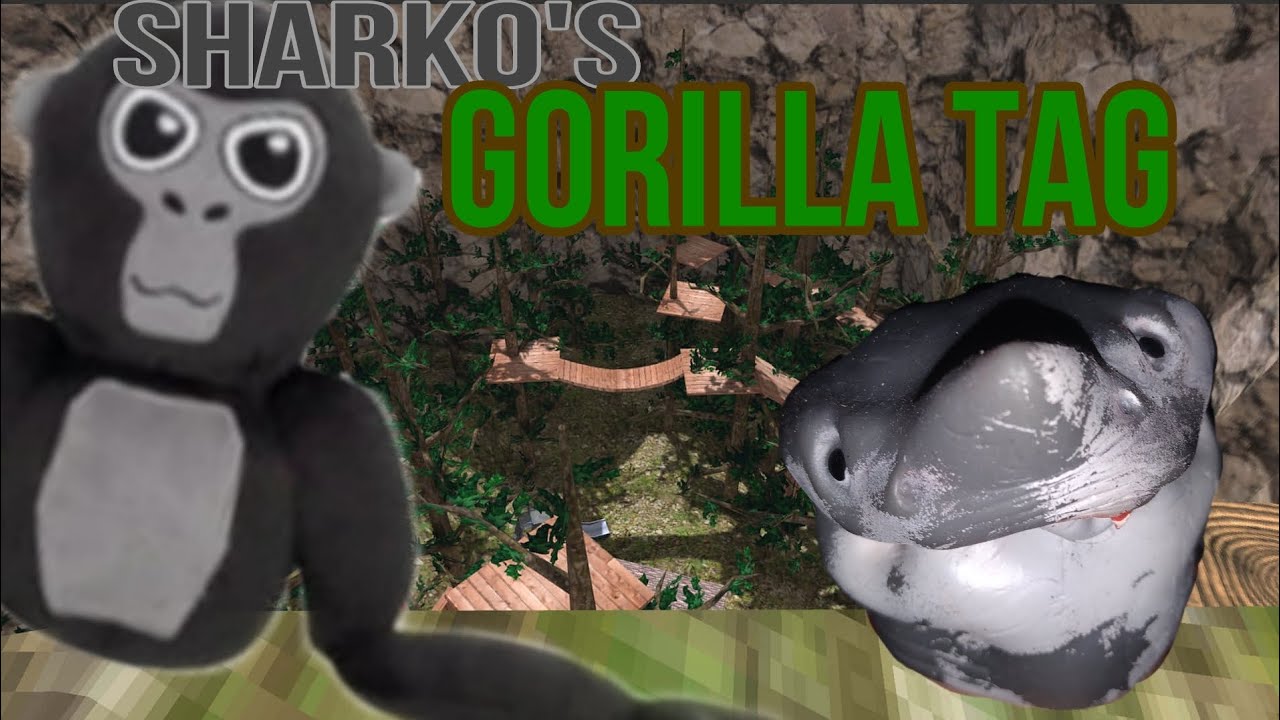 Sharko's Gorilla Tag - YouTube
