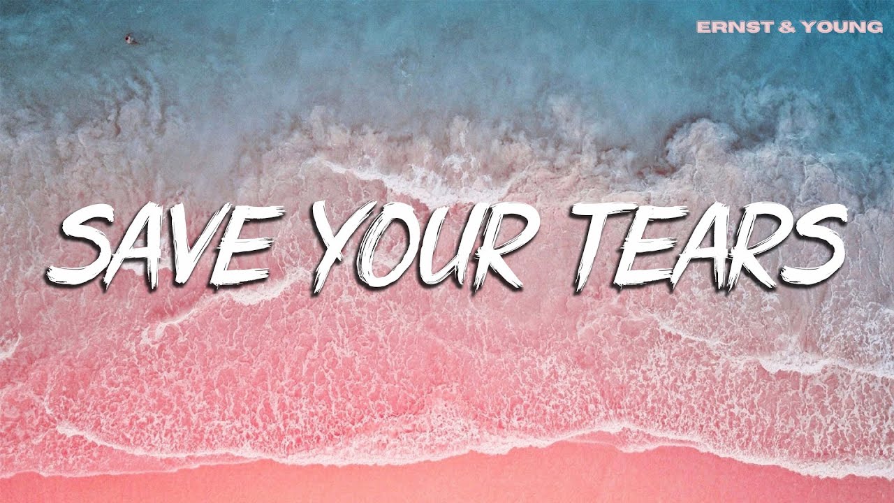 The Weeknd - Save Your Tears (Lyrics) - YouTube