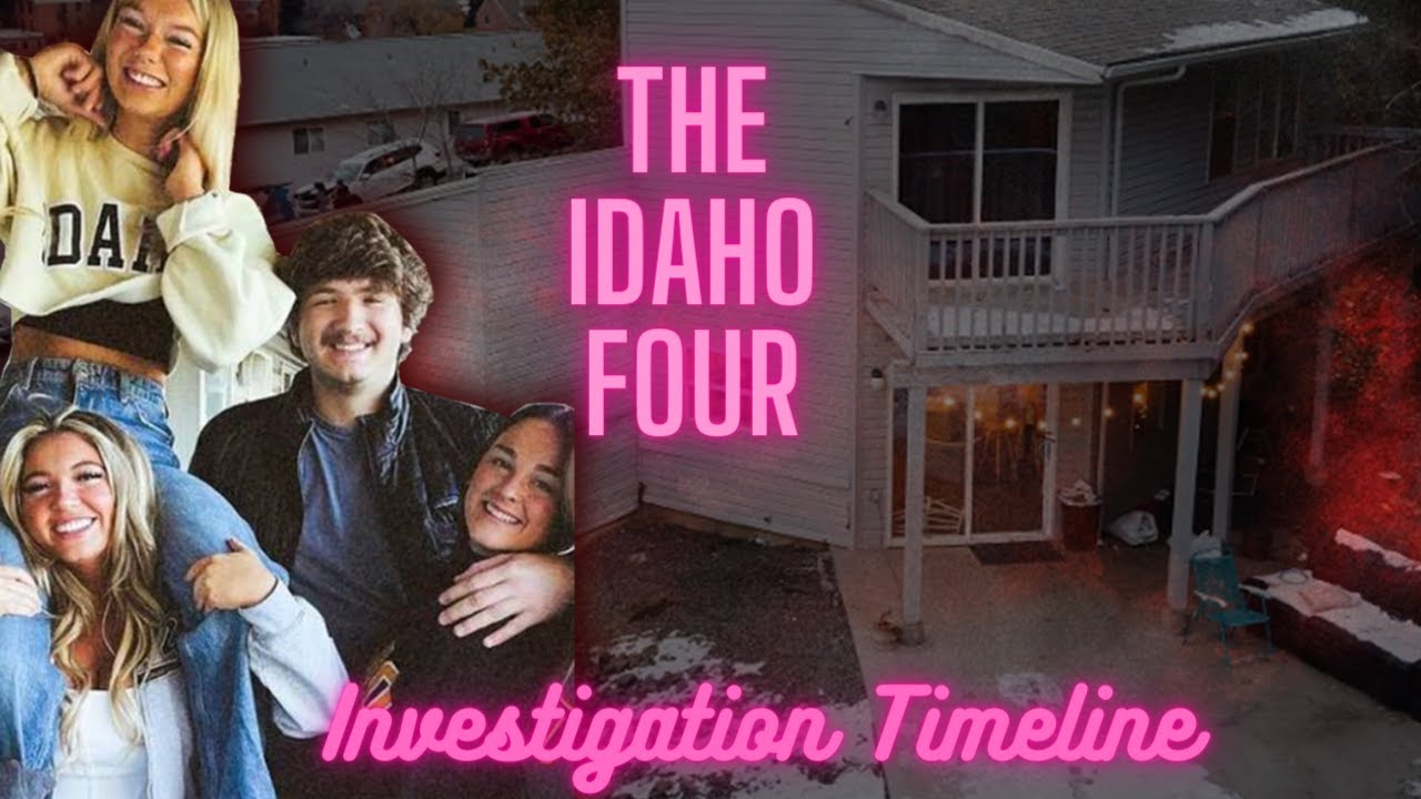 Idaho 4: A Timeline of the Investigation (pt. 1) - YouTube