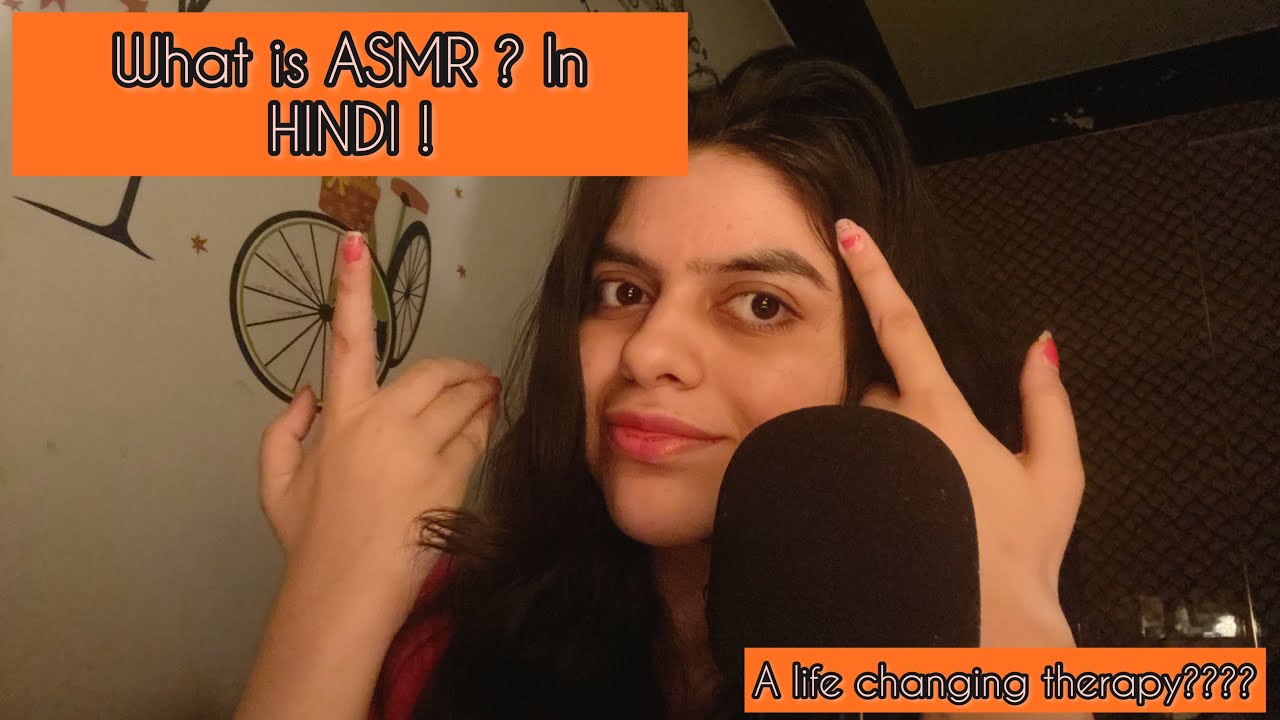 What is ASMR ? Explained in Hindi | Awareness of ASMR in India | Indian ...