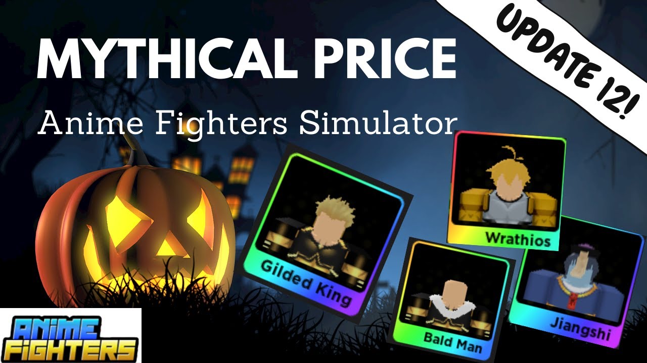 Mythical Fighters Prices Update 12 | Anime Fighters Simulator | Roblox ...
