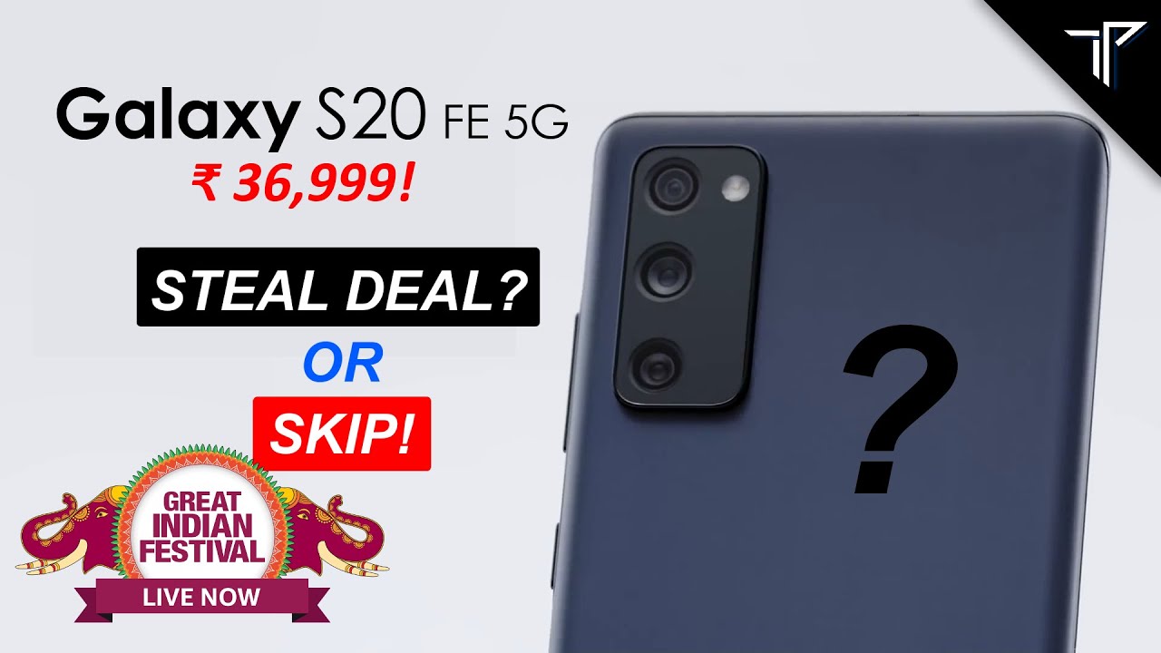Samsung Galaxy S20 FE at 26,999! Should you buy Samsung S230 FE under ...