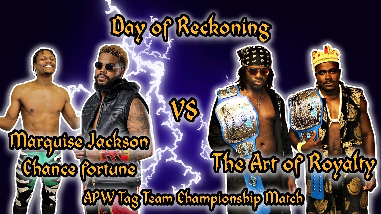 Marquise Jackson & Chance Fortune vs Art of Royalty (APW Tag Team ...