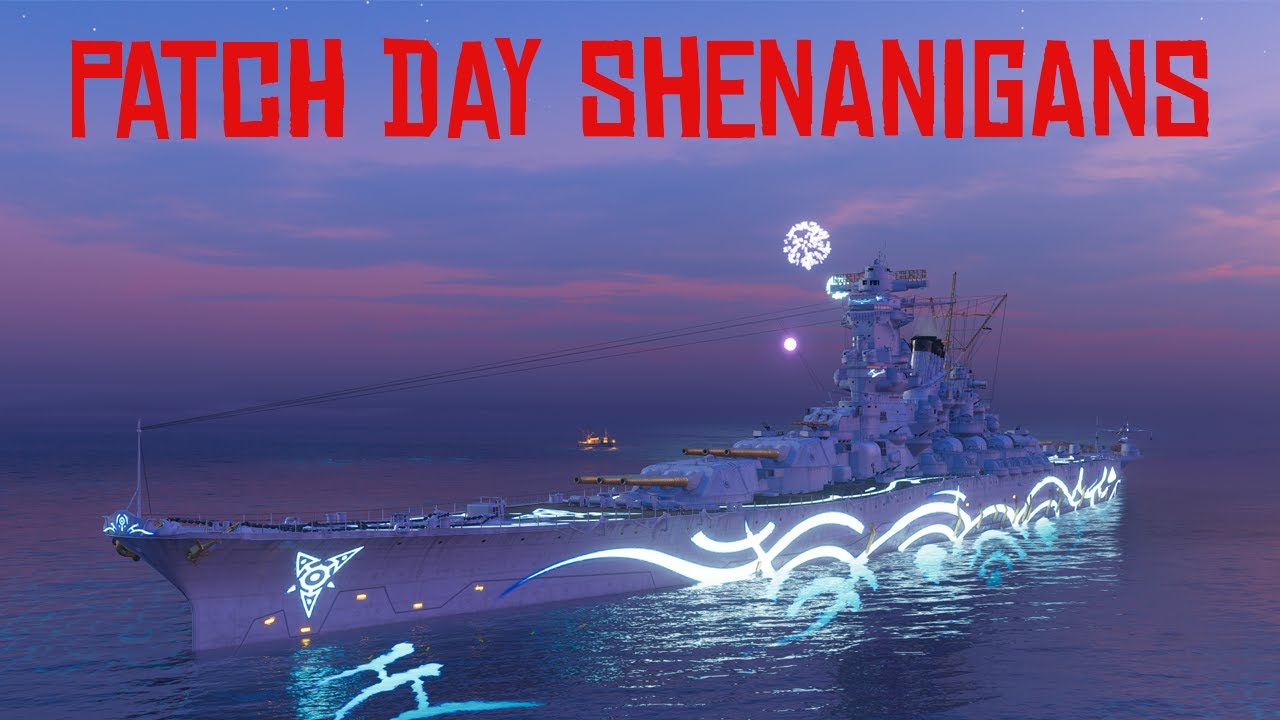 PATCH DAY SHENANIGANS - Lushun Dockyard, ARP Returns, Playing Viewer ...