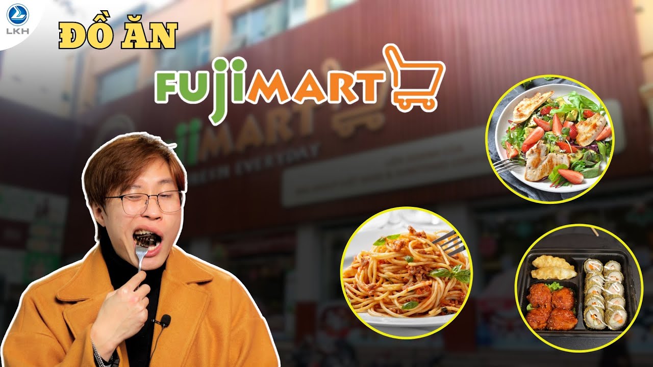 Những món ăn tại siêu thị Fuji Mart | Long Khoa Học - YouTube