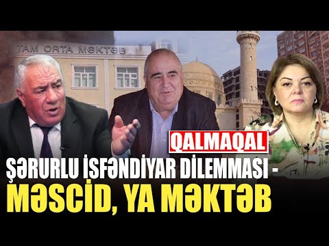 Şərurlu İsfəndiyar dilemması - məscid, ya məktəb - Hafiz Hacıyev ilə QIRMIZI MASA