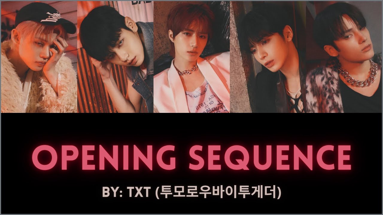 TXT (TOMORROW BY TOGETHER) - Opening Sequence - [Color Coded Lyrics ...