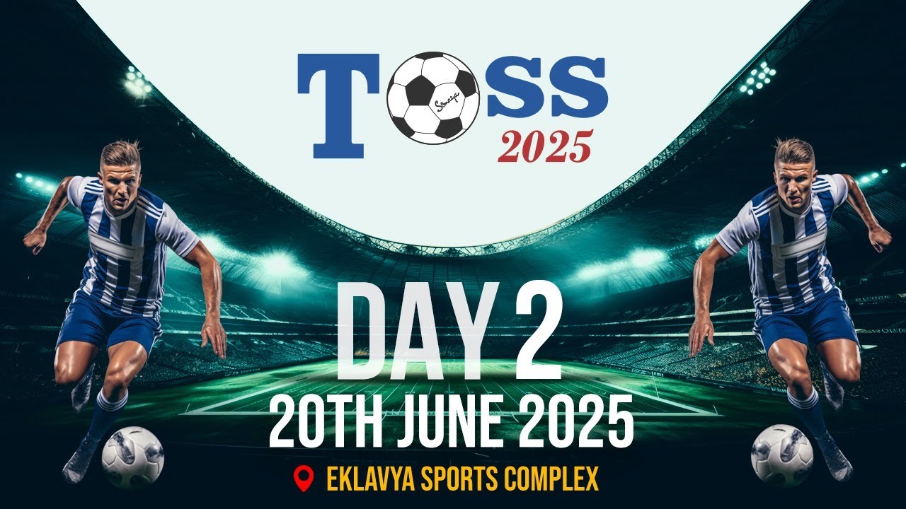 TOSS 2025 | FOOTBALL | DAY 2 - YouTube