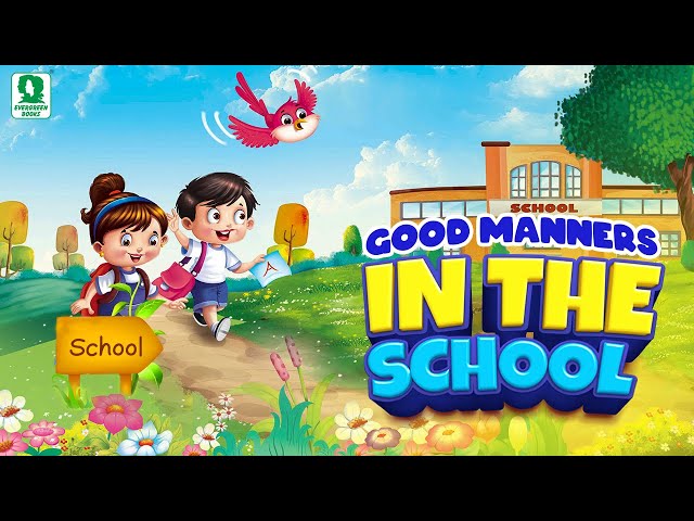 Good Manners At School