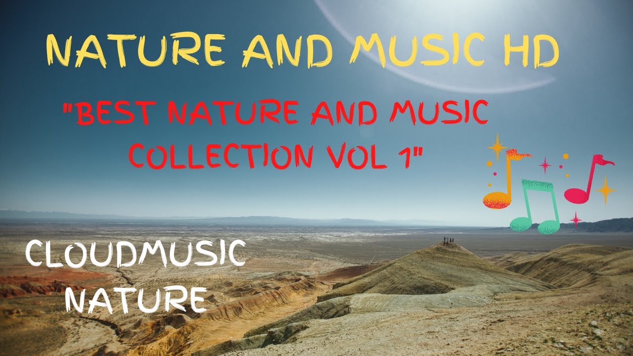 BEST COLLECTION OF NATURE AND MUSIC COMPILATION HD - YouTube