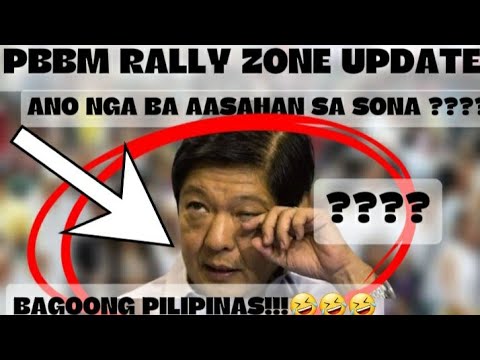 PBBM RALLY ZONE UPDATE| SONA 2024 | May aasahan pa ba??PHILIPPINES 🇵🇭 ...