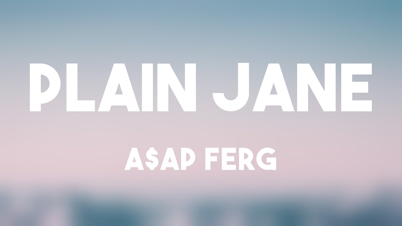Plain Jane - A$AP Ferg (Lyrics Video) 💥 - YouTube