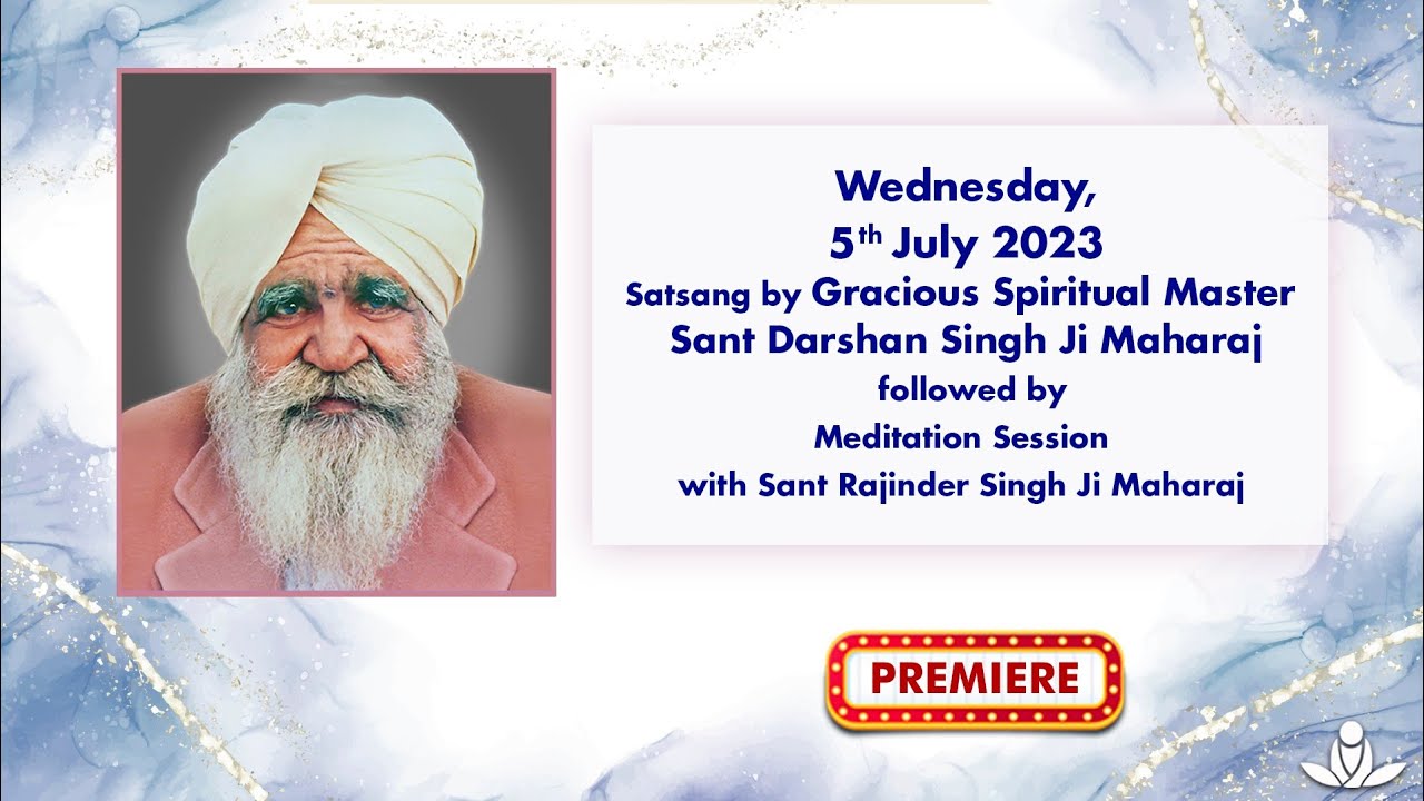 Satsang By Gracious Master Sant Darshan Singh Ji Maharaj - July 05 ...