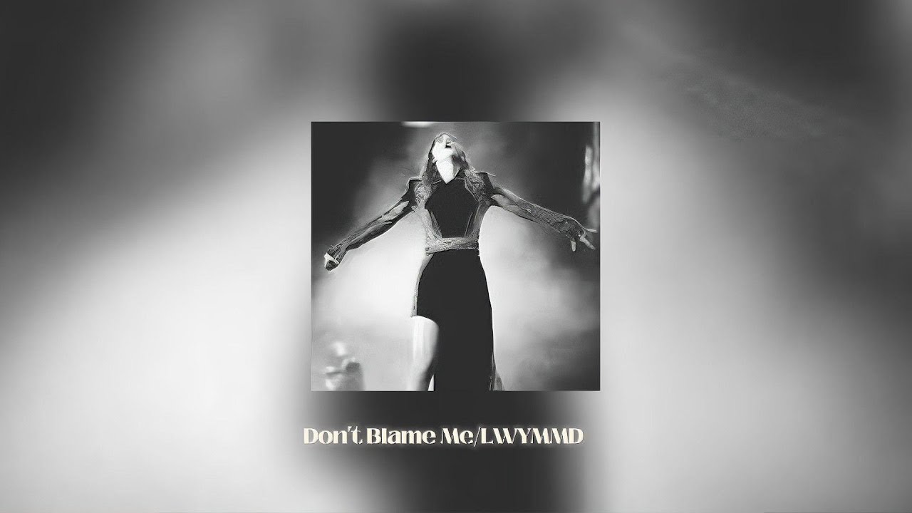 Don't Blame Me/LWYMMD Eras Tour Sped Up - YouTube