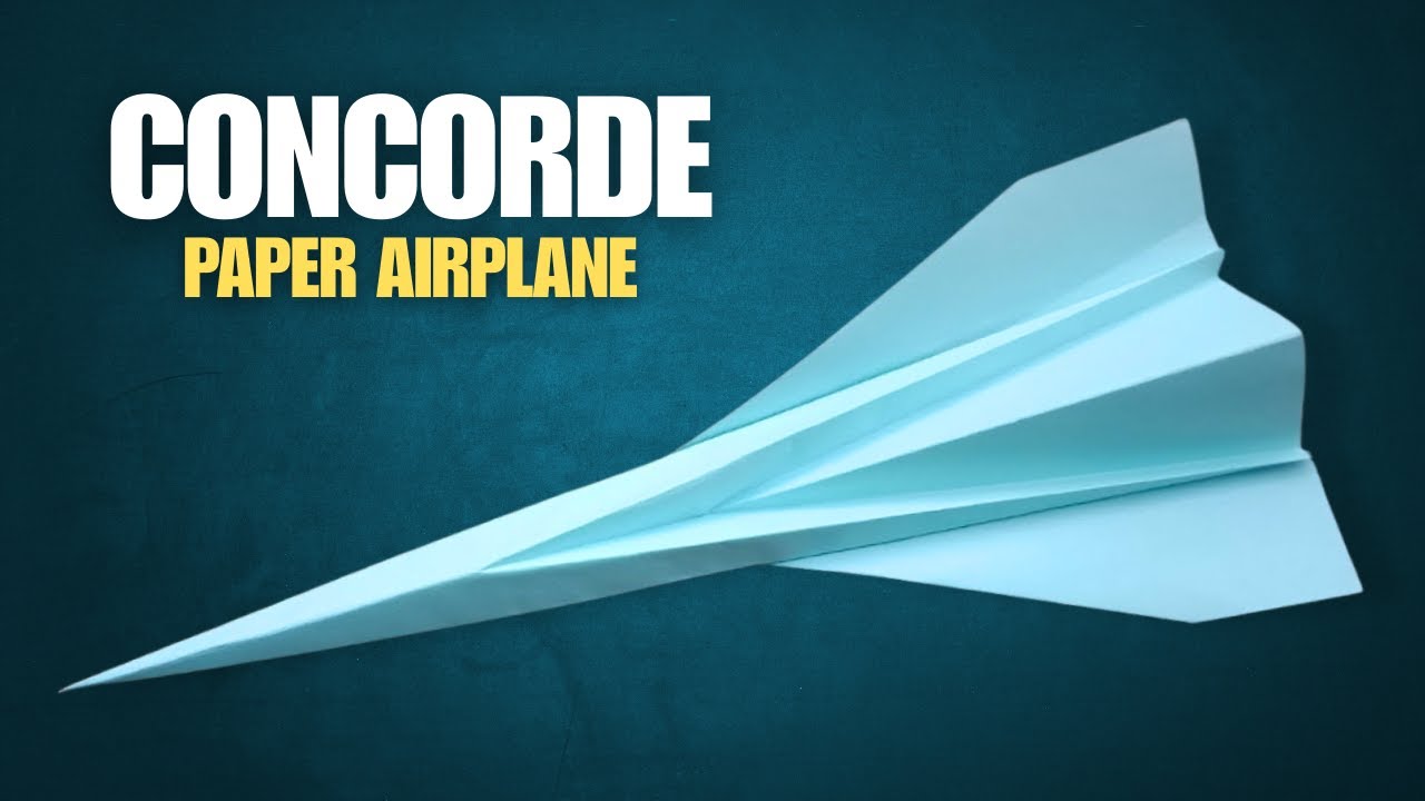 How To Make Paper Airplanes Concord - ORIGAMI PAPER PLANE THAT FLIES ...