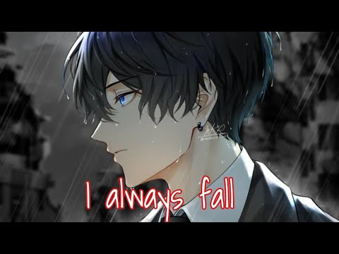 [Nightcore]♡I Always Fall♡/Eli Wilson & Promoting Sounds/+Lyrics - YouTube
