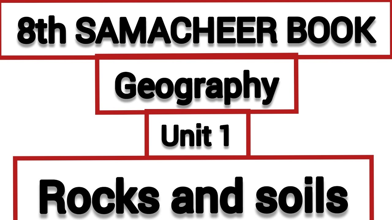 8th samacheer book | geography | unit 1| Rocks and soils | @tnpscgs ...