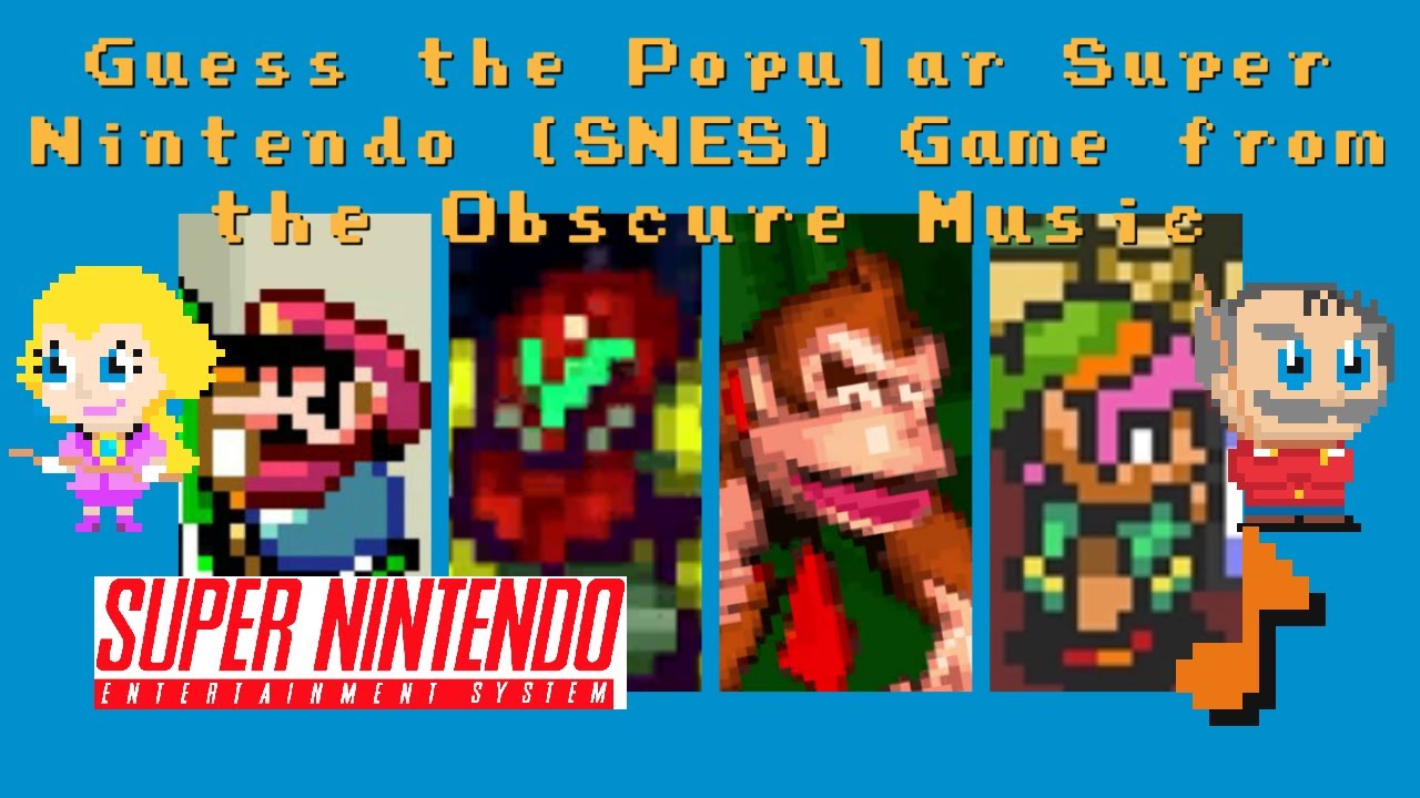 Guess the Popular Super Nintendo (SNES) Game from the Obscure Music ...