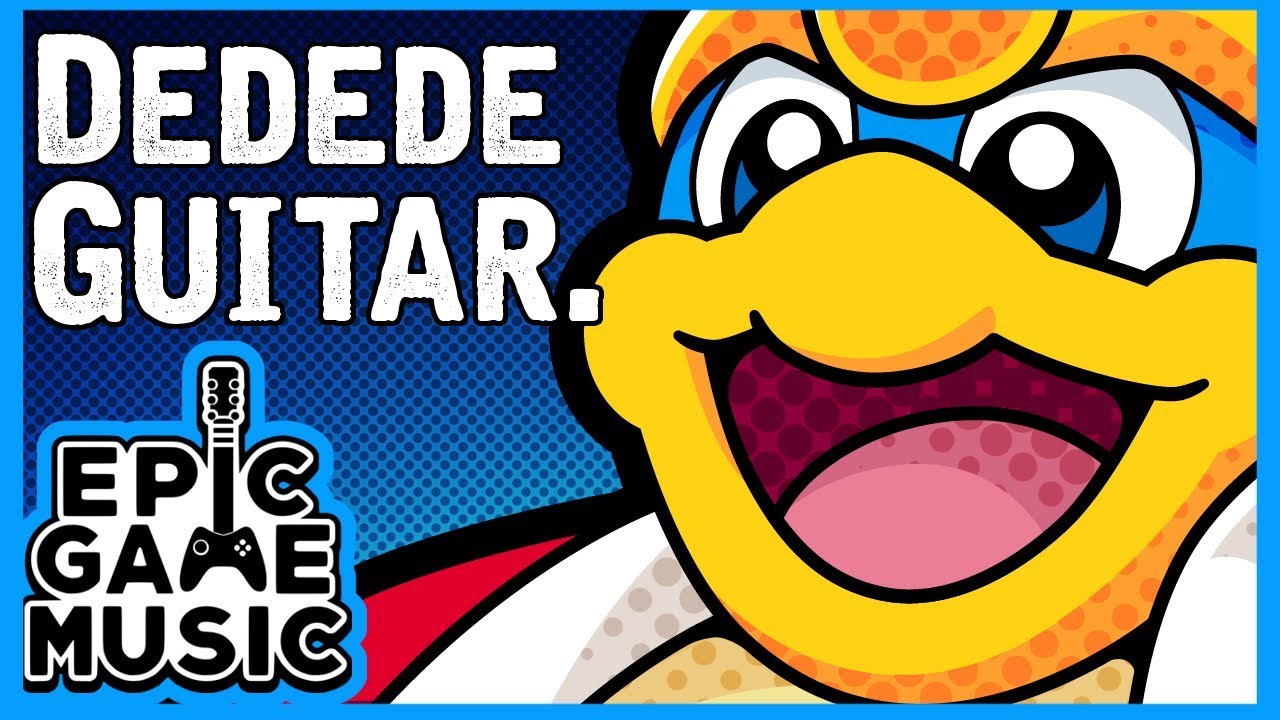 King Dedede Theme Kirby Super Star (Guitar Remix) || Epic Game Music ...