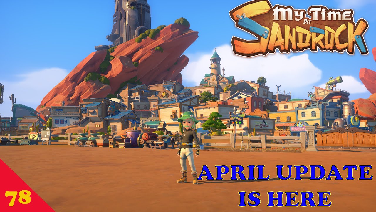 My Time at Sandrock Ep 78 The April update is here, lots to do - YouTube
