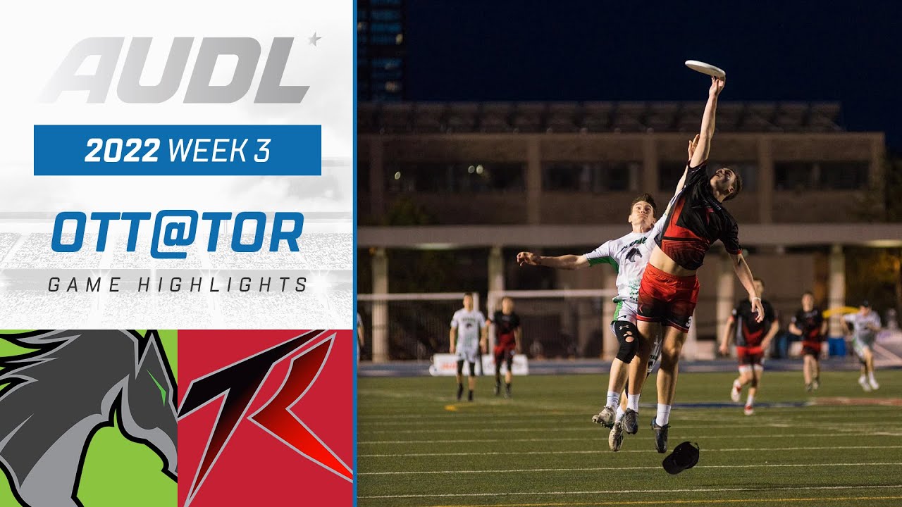 2022 AUDL: Ottawa Outlaws at Toronto Rush | Week 3 | Game Highlights ...