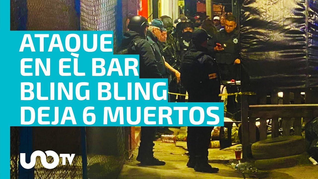 Sube a 6 el número de muertos tras ataque al bar “Bling Bling” en ...