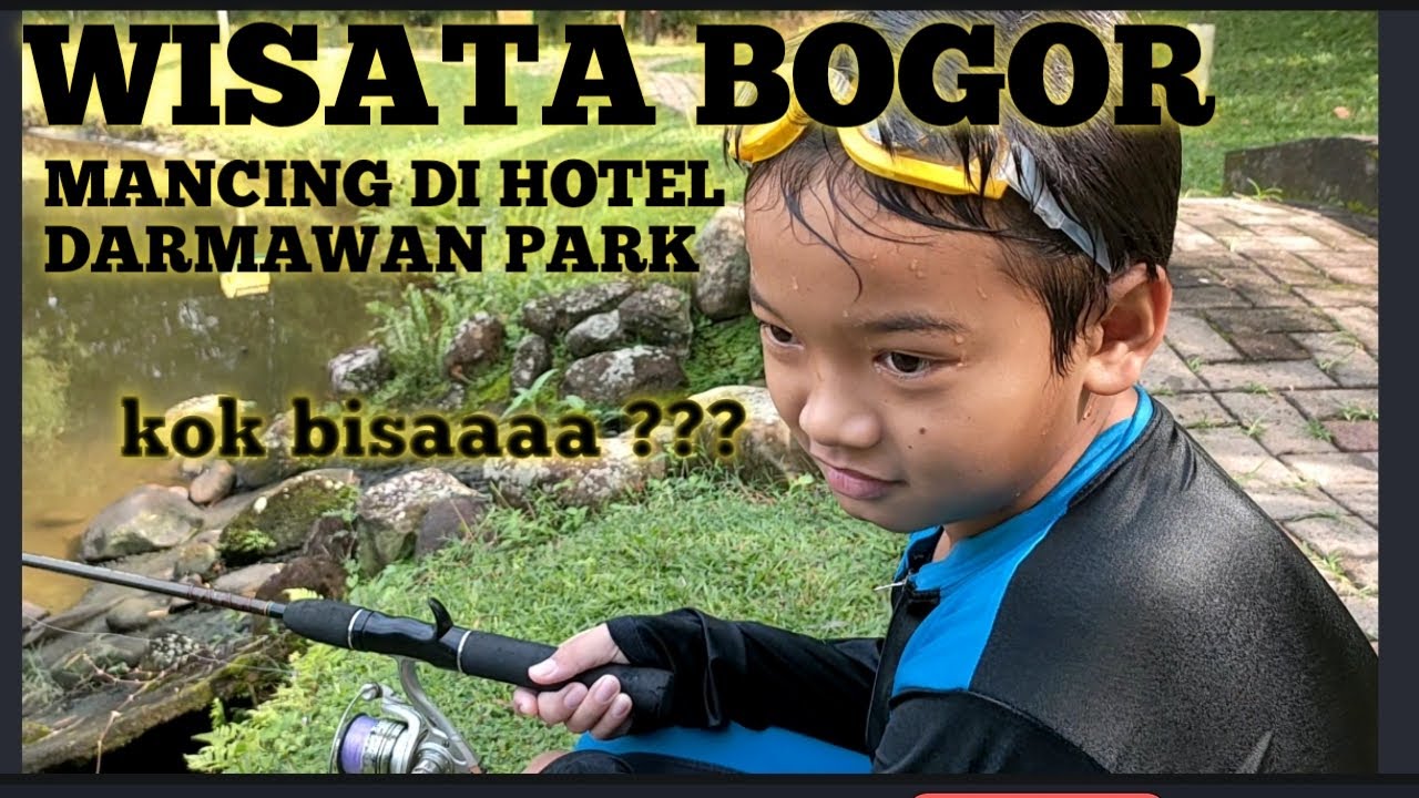 Wisata BOGOR, menginap & mancing di Hotel Darmawan Park Sentul - YouTube