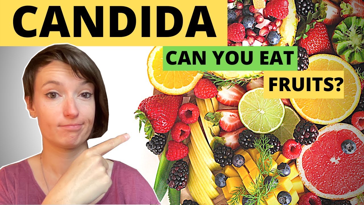 Candida: Can You Eat Fruits? - YouTube