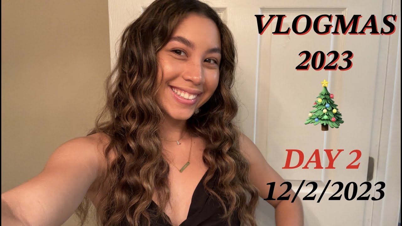 VLOGMAS 2023: DAY 2 - YouTube