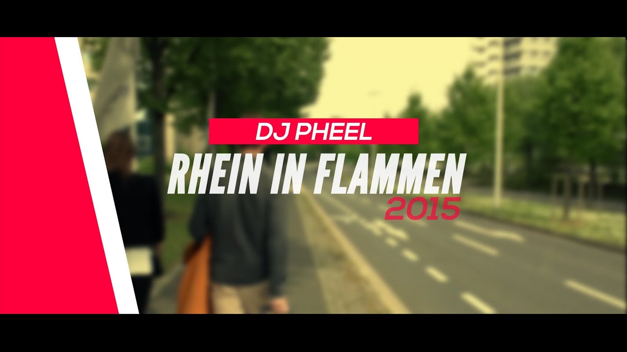 DJ PHEEL | RHEIN IN FLAMMEN 2015 | AFTERMOVIE | FWCUTS - YouTube